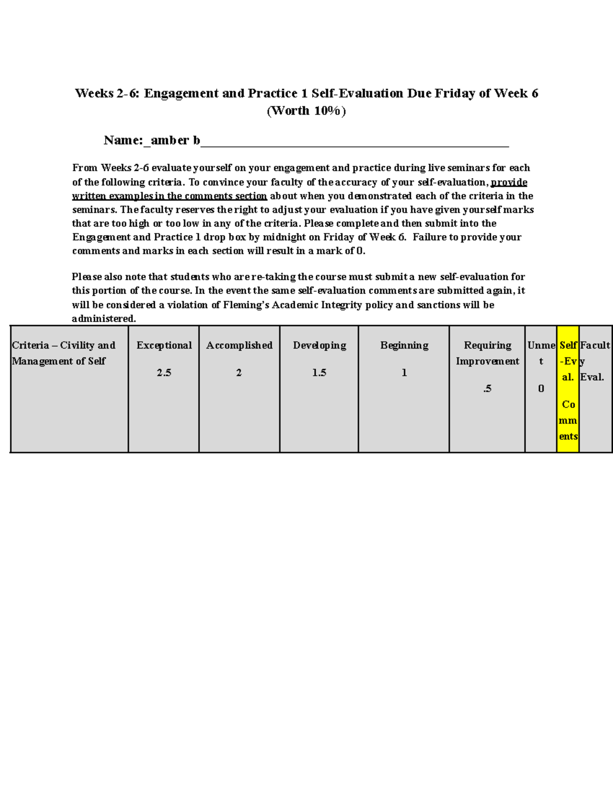 Weeks 2-6 Engagement and Practice 1 Self-Evaluation Due Friday of Week ...