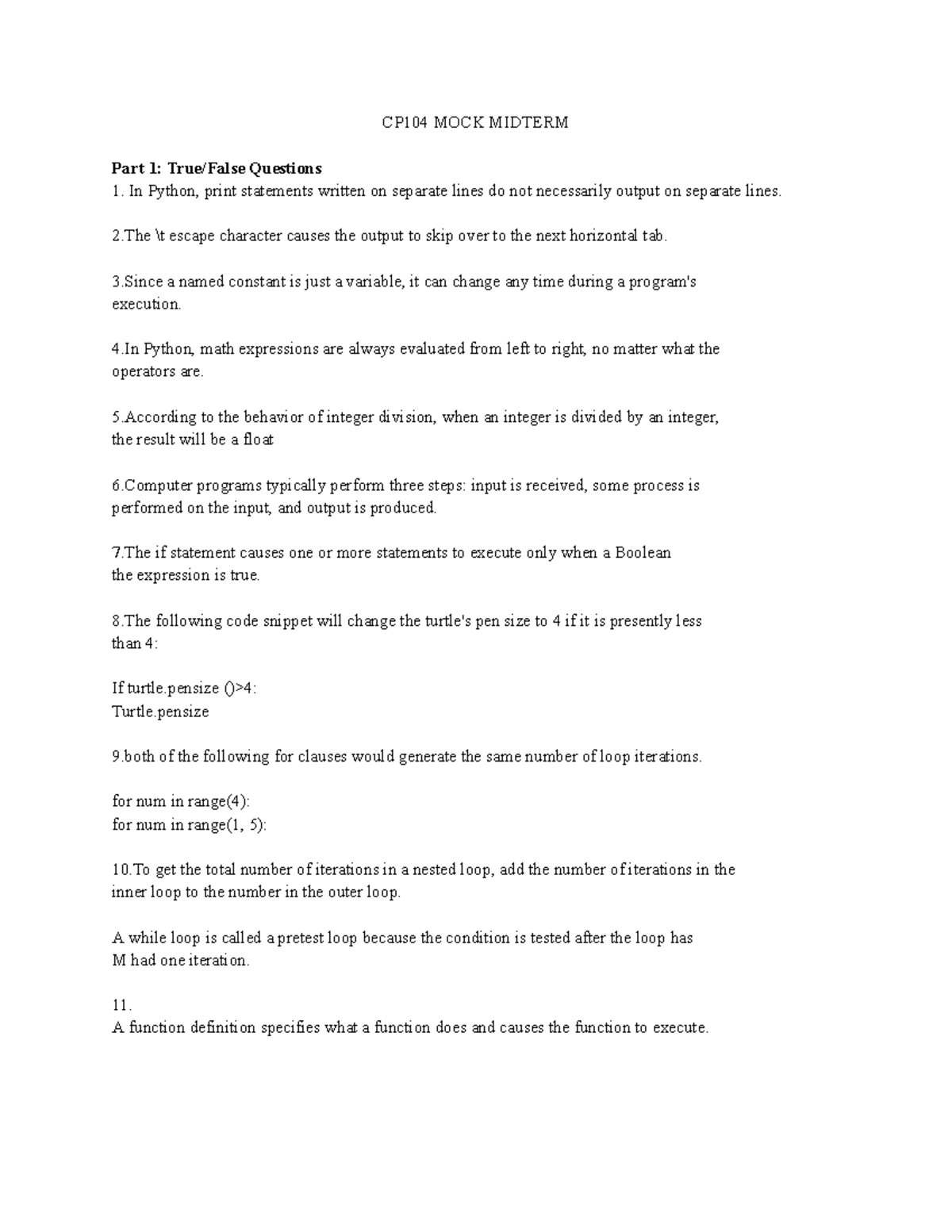 CP104 MOCK Midterm - CP104 MOCK MIDTERM Part 1: True/False Questions In Python, print statements ...