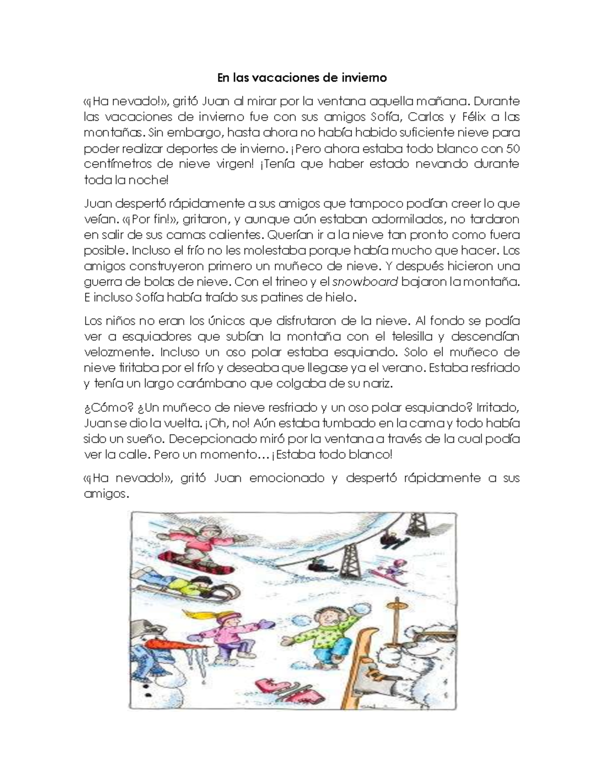 Ejercicio comprension lectora - En las vacaciones de invierno «¡Ha ...