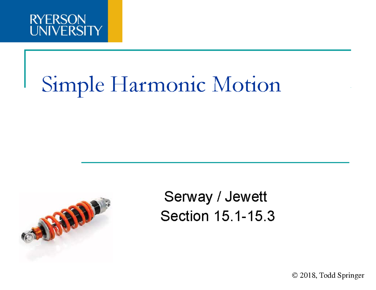 01-Simple Harmonic Oscillator - Simple Harmonic Motion Serway / Jewett Section 15-15. Outline ...
