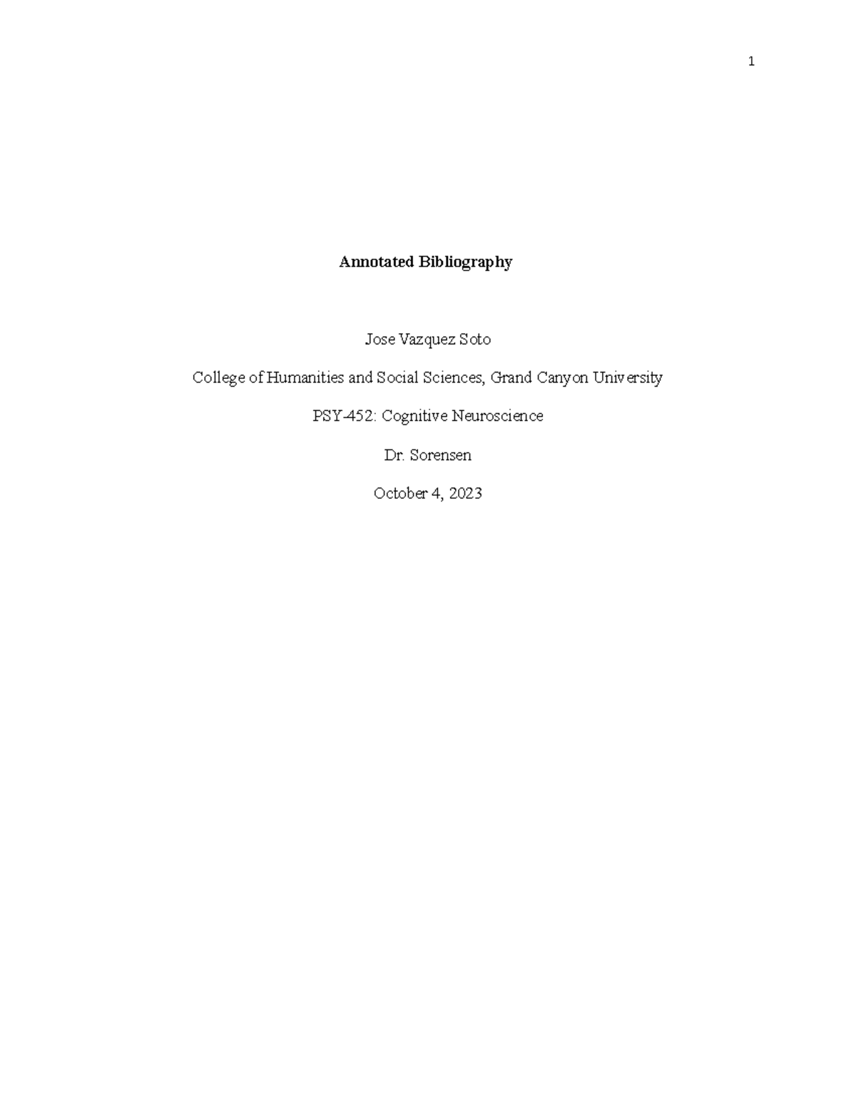 Annotated bibliography - Annotated Bibliography Jose Vazquez Soto College of Humanities and ...