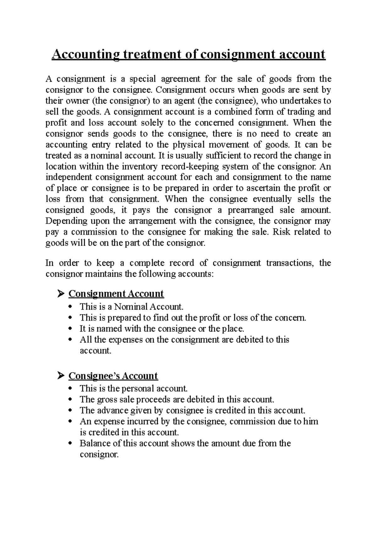 Accounting treatment of consignment account - Consignment occurs when ...