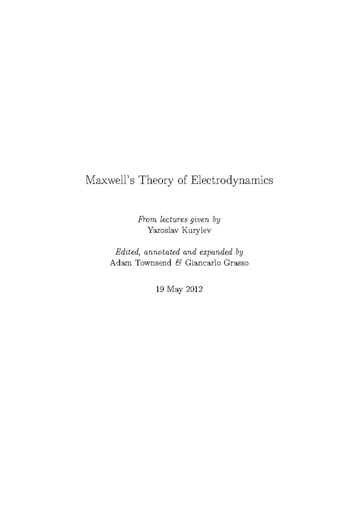 Lecture notes, lecture 1 - Maxwell’s theory of electrodynamics - Theory ...