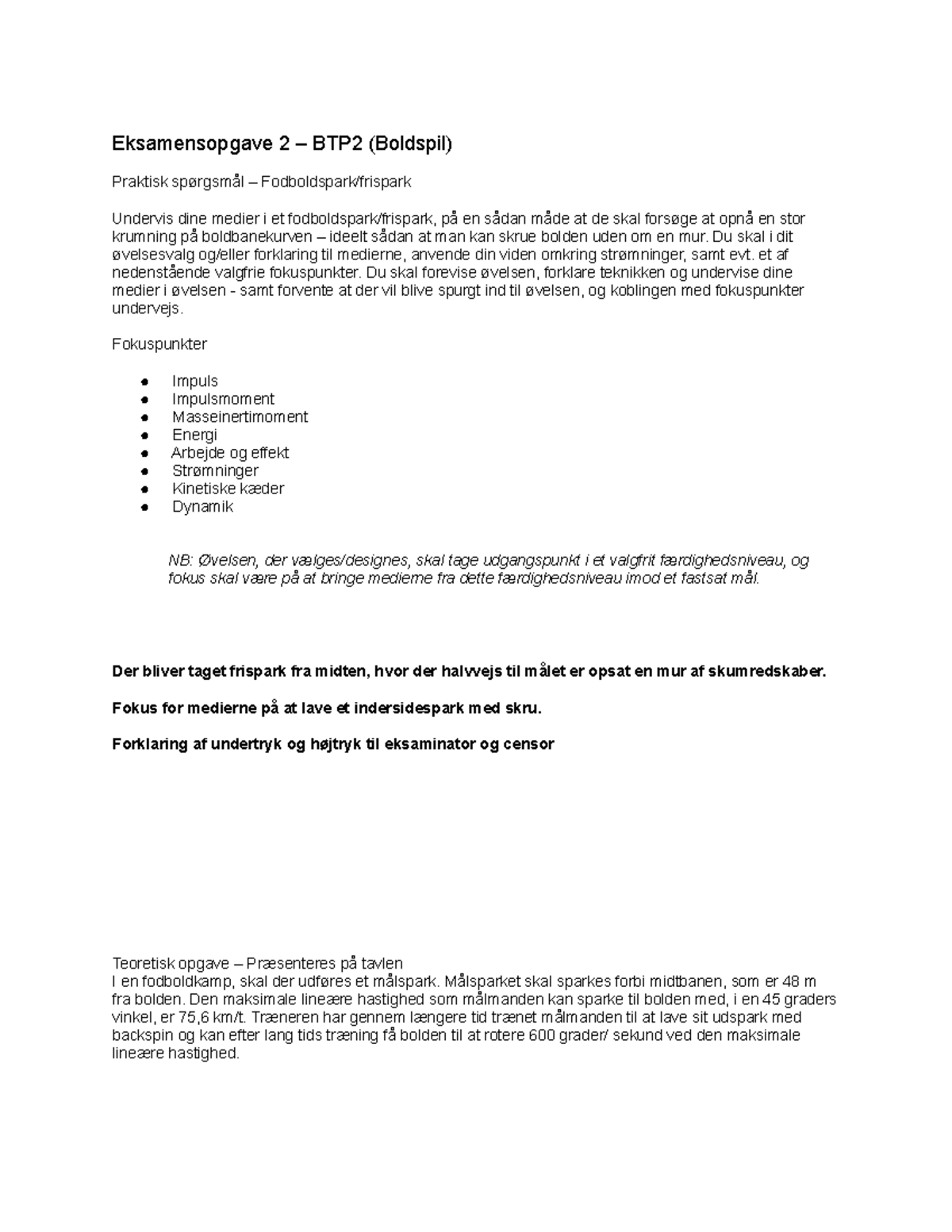 Opgave 2 (2019 ) - Svar i Biomekaniks eksamen fra 19/20 ...