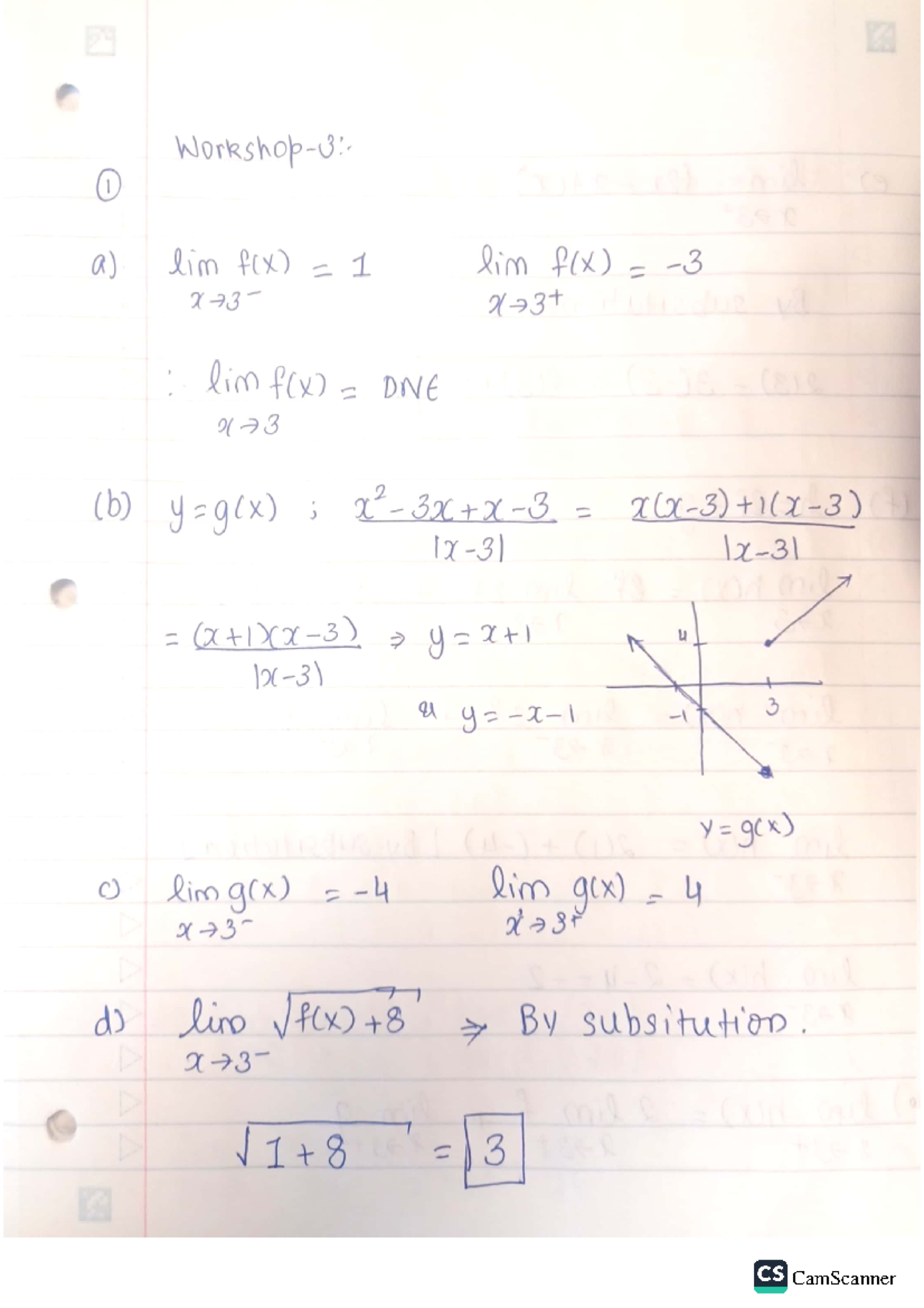 Workshop 3 Worksheet - Workshop-13:- I a) lim f(x) = 1 lim f(x) = -3 x ...