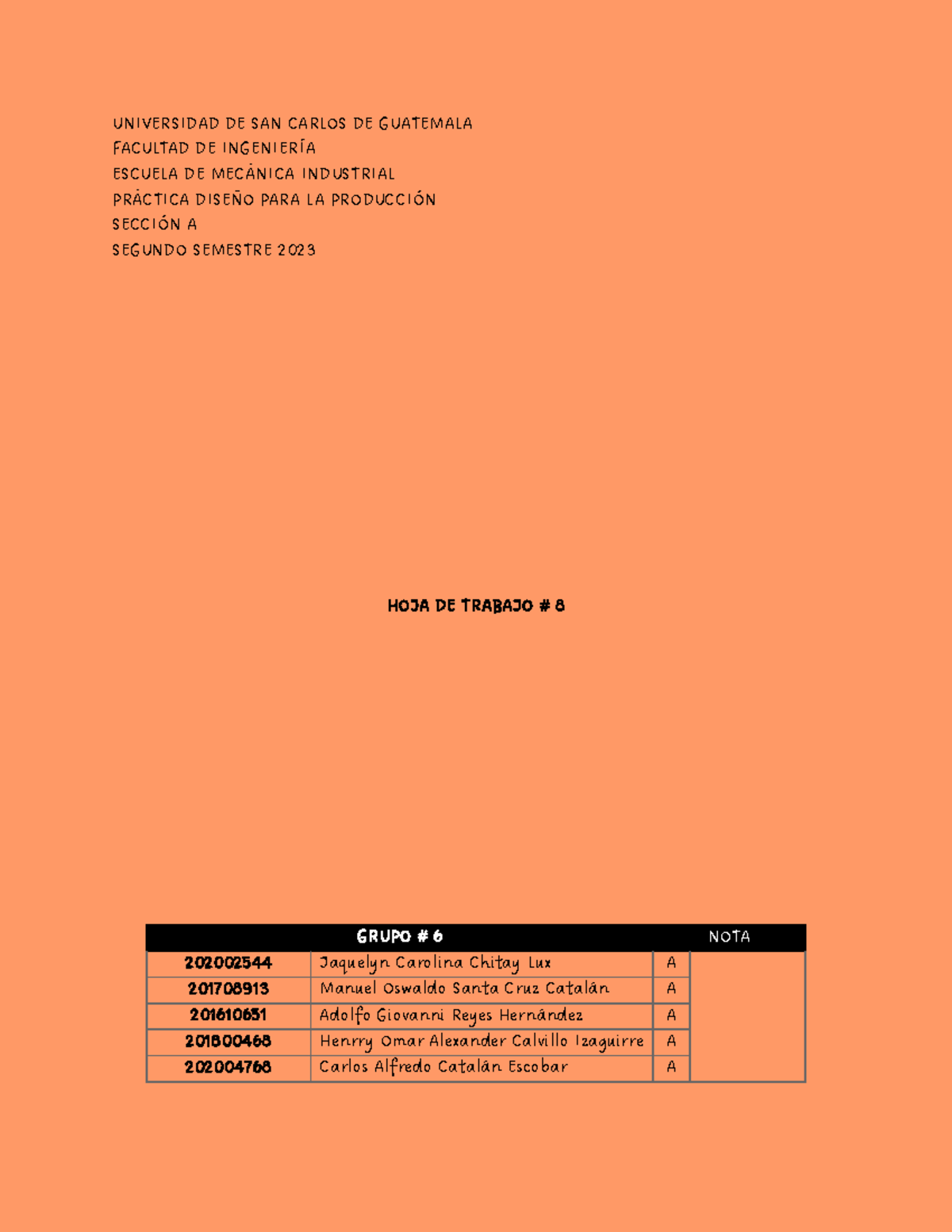 HT#8 Grupo#6 - Diseño para la Producción - UNIVERSIDAD DE SAN CARLOS DE ...