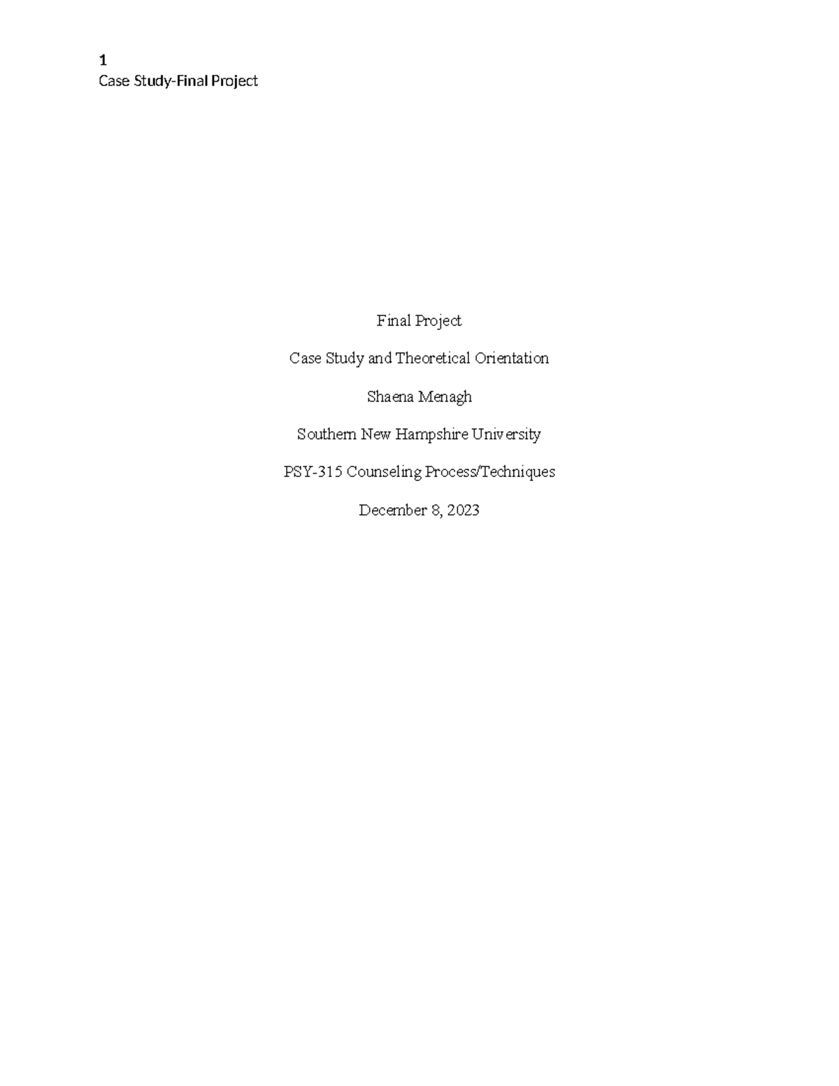 Final Project Counseling Process Techniques - Case Study-Final Project Final Project Case Study ...