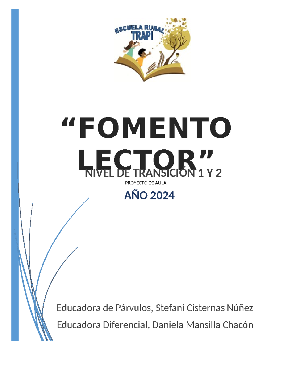 Fomento Lector 2024 Proyecto de aula - “FOMENTO LECTOR” ####### PROYECTO DE AULA NIVEL DE ...