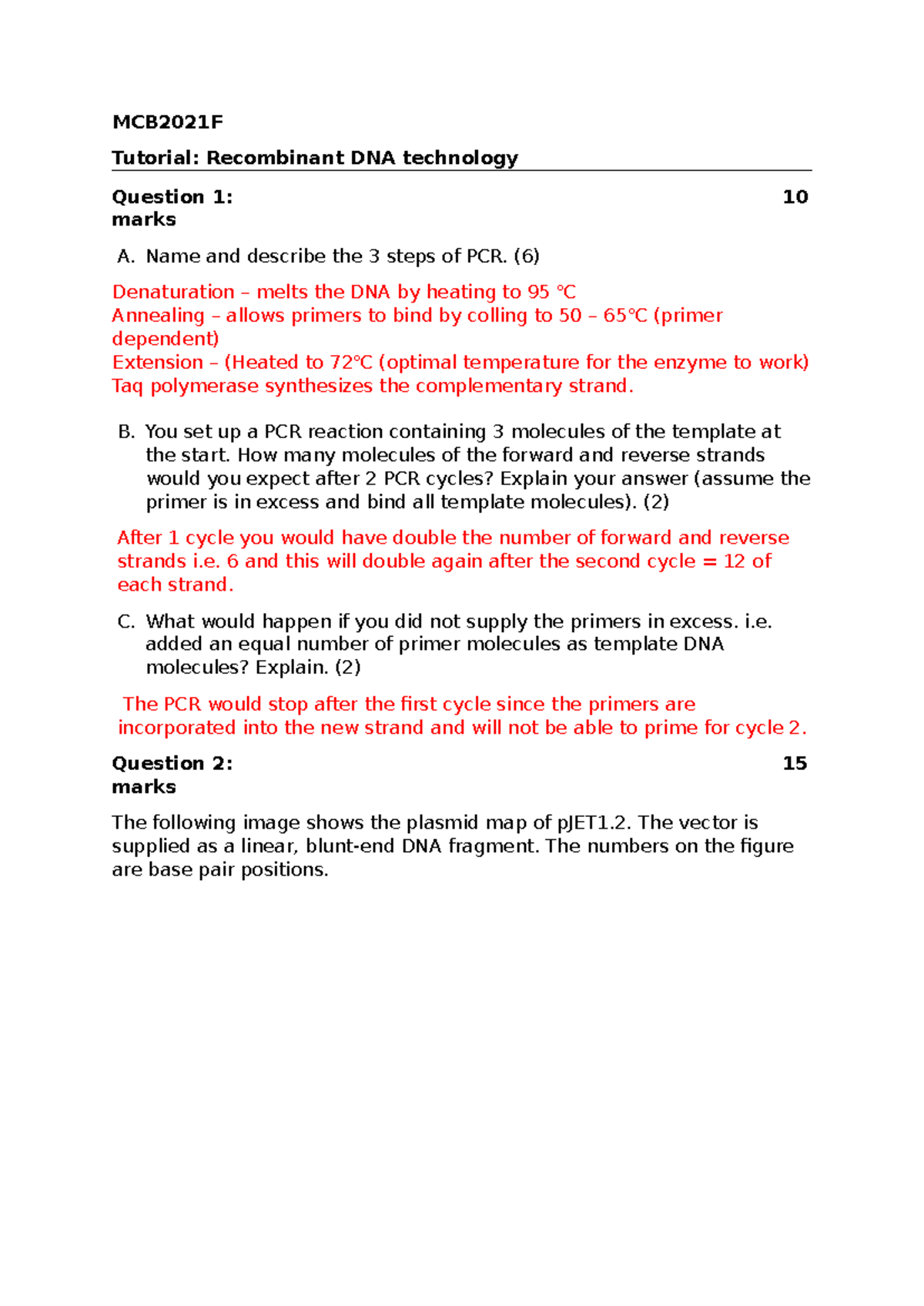 Tutorial memo - MCB2021F Tutorial: Recombinant DNA technology Question 1: 10 marks A. Name and ...