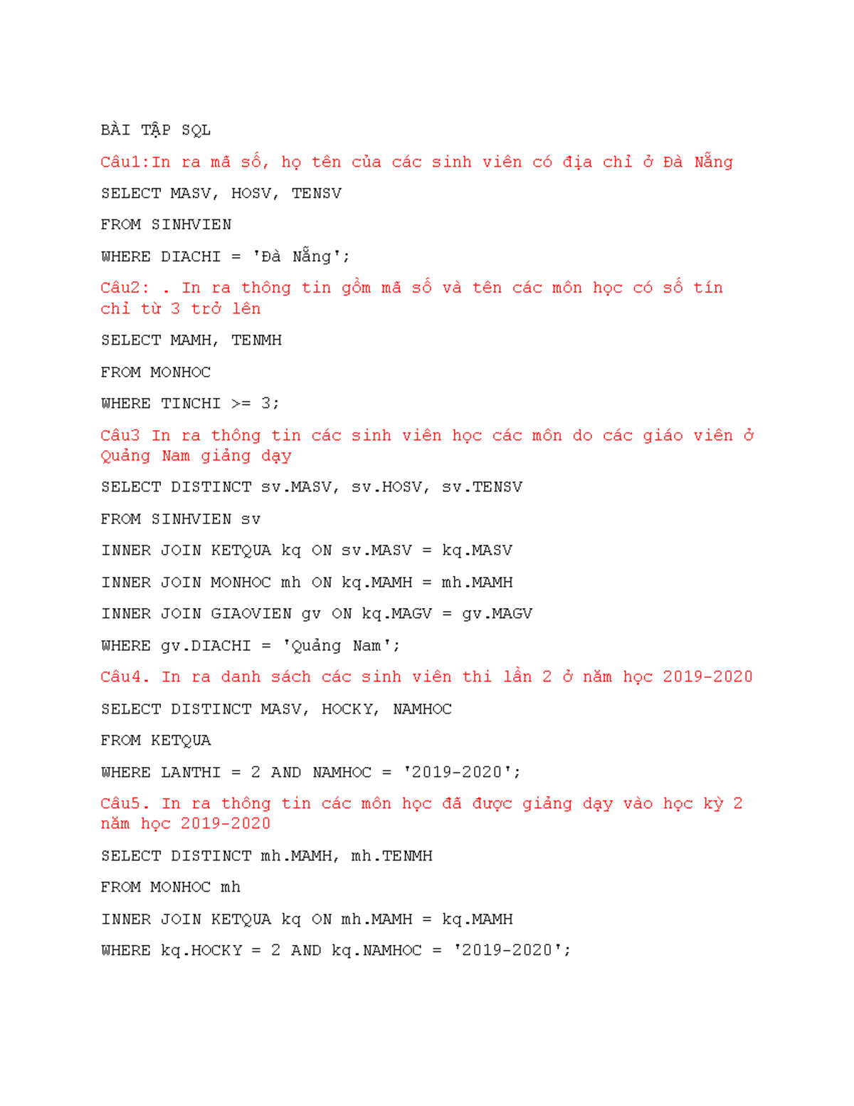 BÀI TẬP SQL - BÀI TẬP SQL Câu1:In ra mã số, họ tên của các sinh viên có ...
