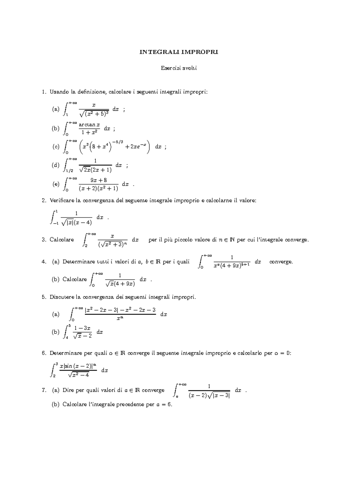 Impropri-svolti - Esercizi svolti integrali impropri in R - INTEGRALI IMPROPRI Esercizi svolti ...