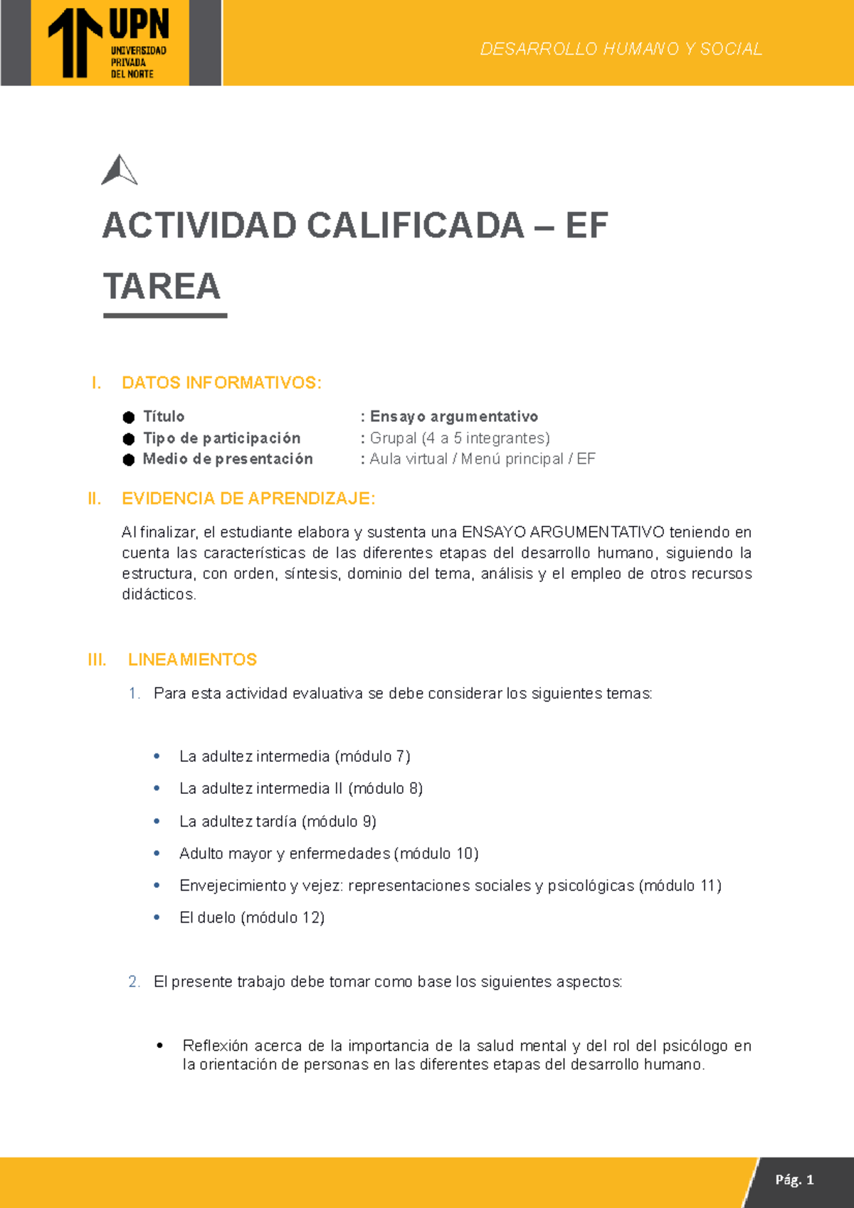 HUMA - Hola espero sirva - ACTIVIDAD CALIFICADA – EF TAREA I. DATOS INFORMATIVOS: Título ...