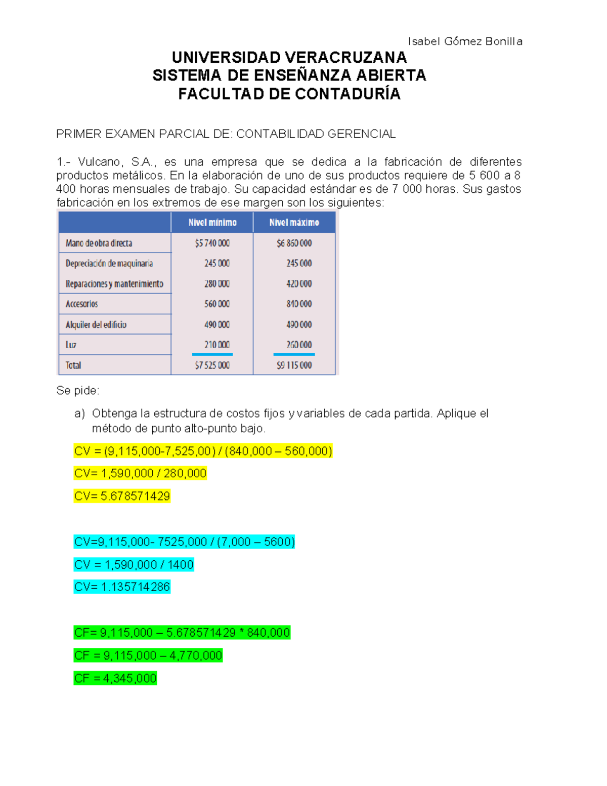 Primer Examen Parcial DE Contab Gerencial 2024 - UNIVERSIDAD VERACRUZANA SISTEMA DE ENSEÑANZA ...