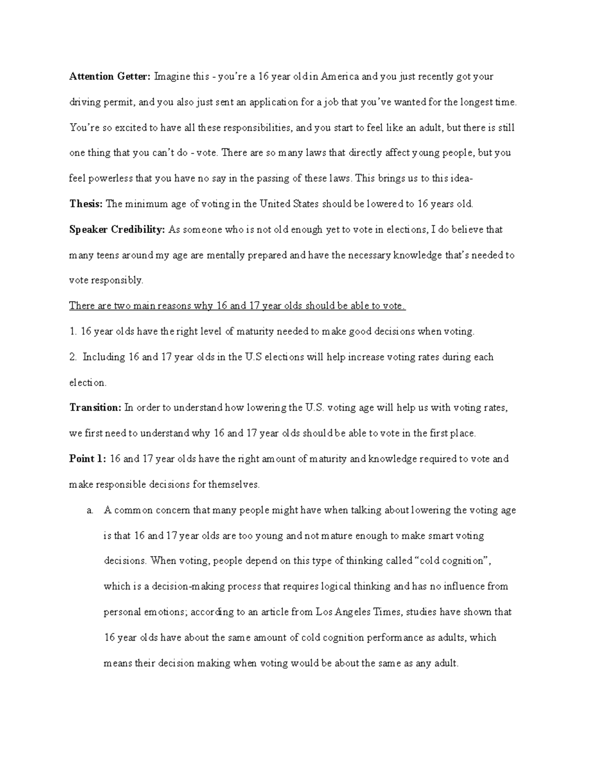 Persuasive Speech Script - Attention Getter: Imagine this - you’re a 16 ...