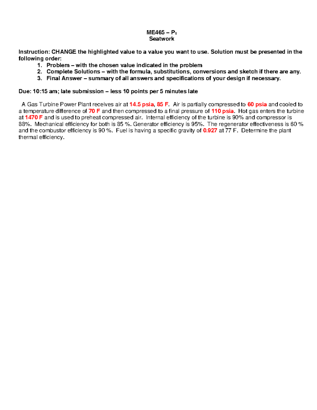 Seatwork p1(gasturbine) - ME465 – P 1 Seatwork Instruction: CHANGE the highlighted value to a ...