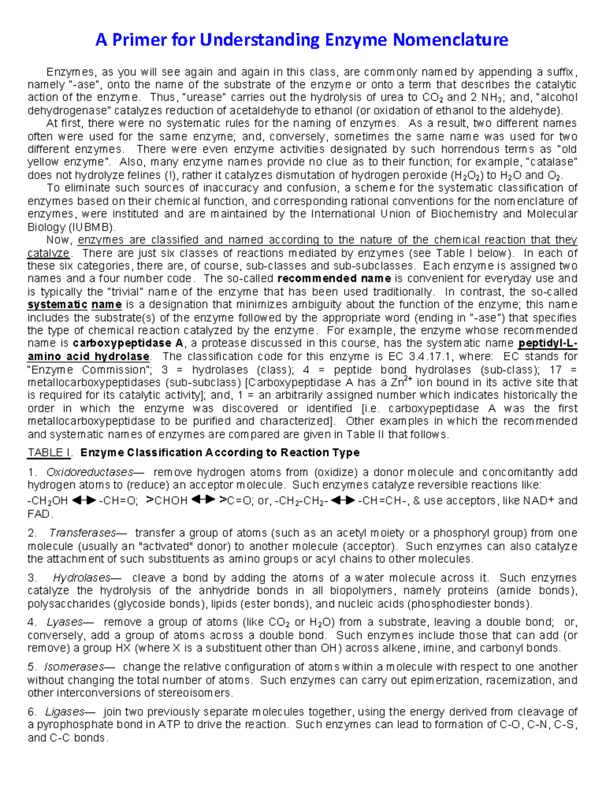 Enzyme Nomenclature - Enzymes, as you will see again and again in this ...