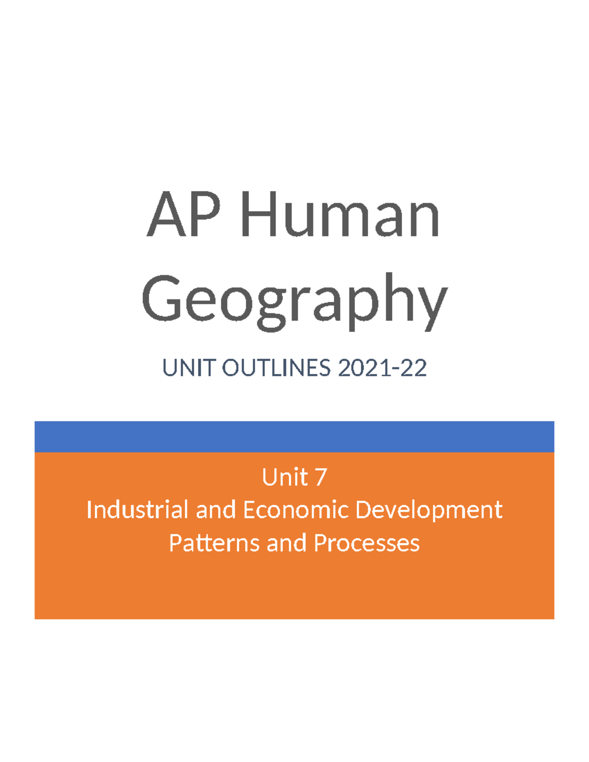 Unit 7 outline - Unit 7 Industrial and Economic Development Patterns ...