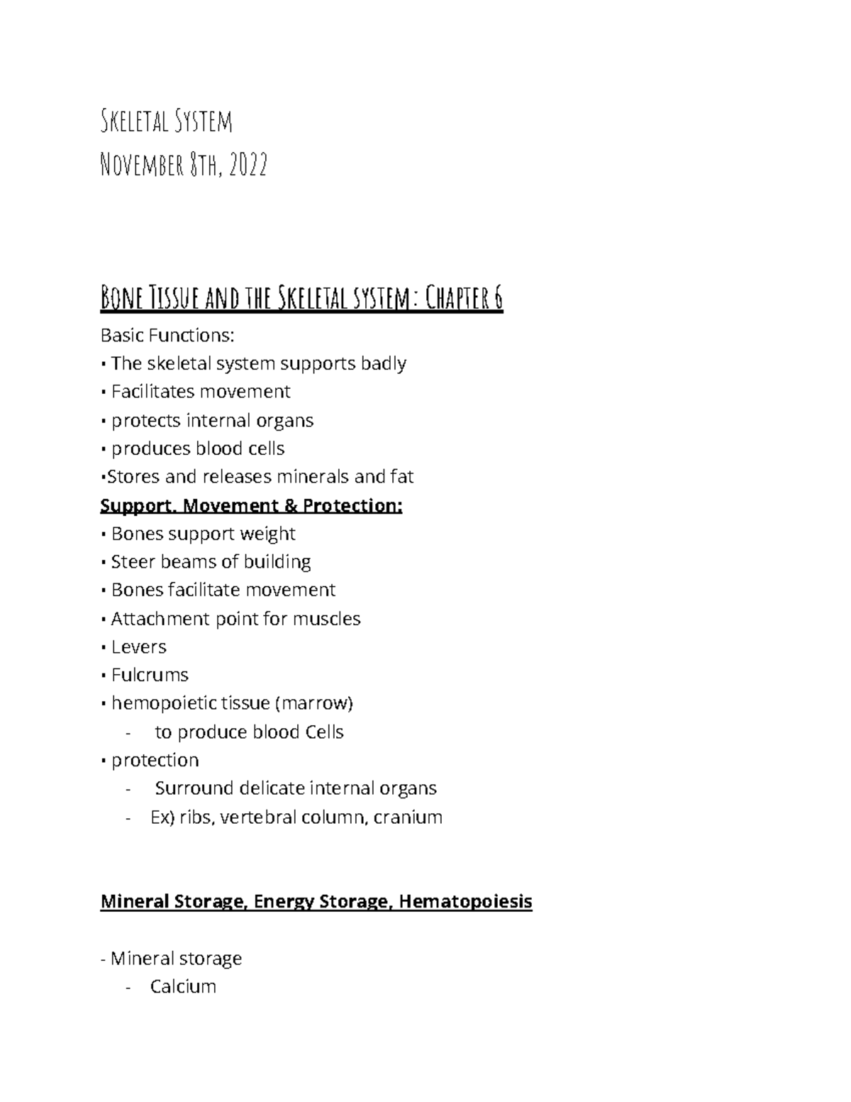 Skeletal System - Long bones, which are cylindrical, longer than it is ...