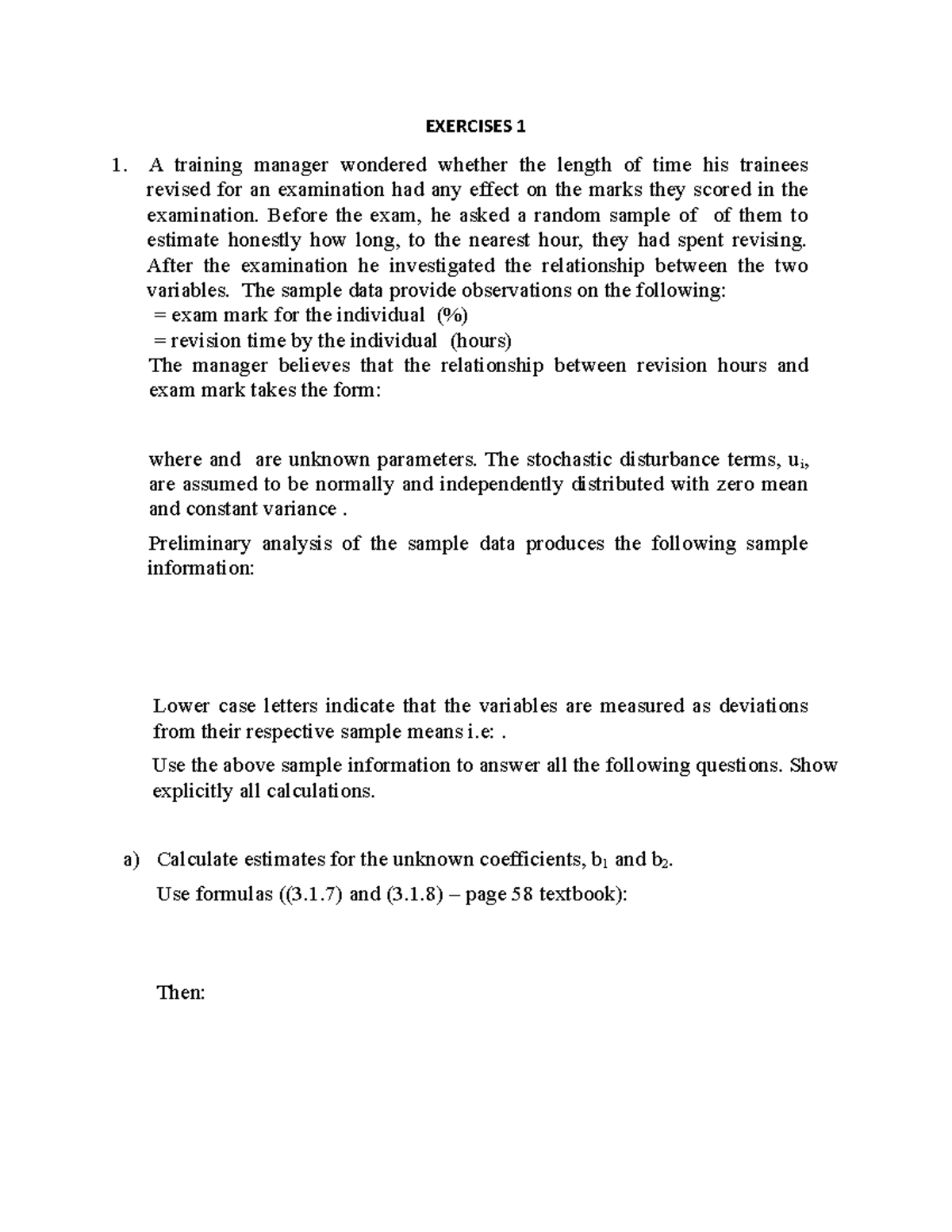 Econ- Exercises-1 solution - EXERCISES 1 A training manager wondered whether the length of time ...