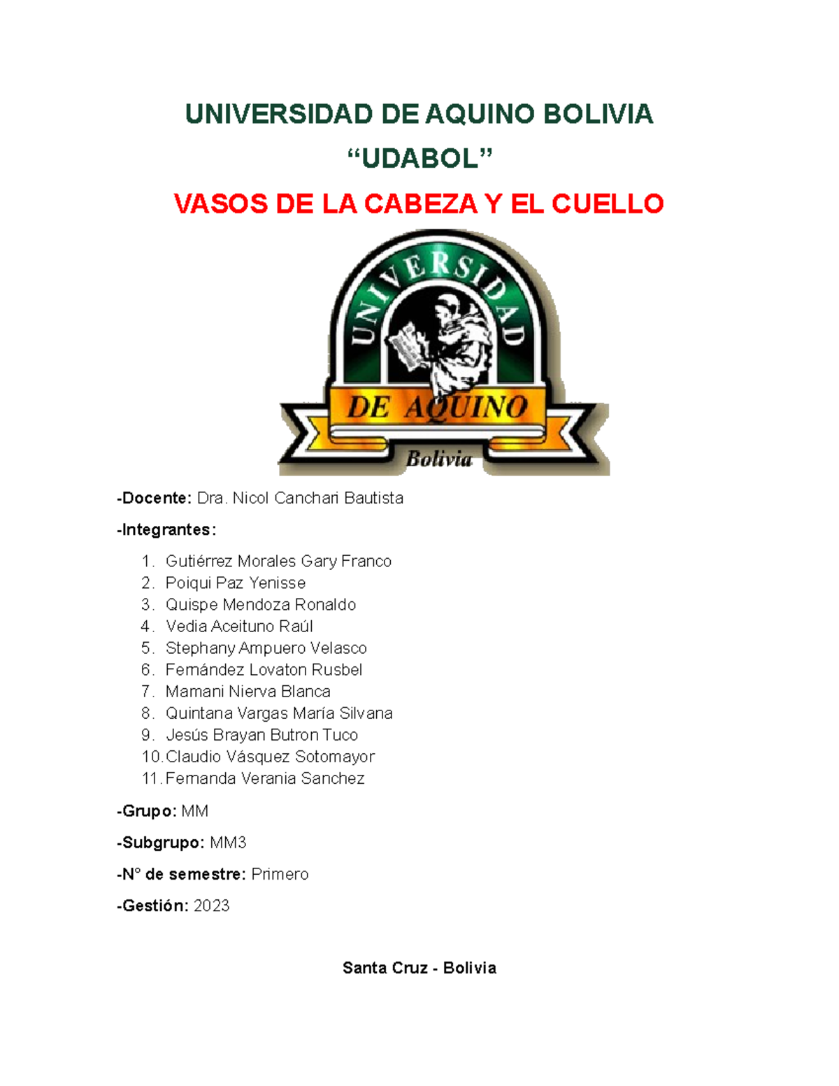 Informe Medicina Udabol - UNIVERSIDAD DE AQUINO BOLIVIA “UDABOL” VASOS ...