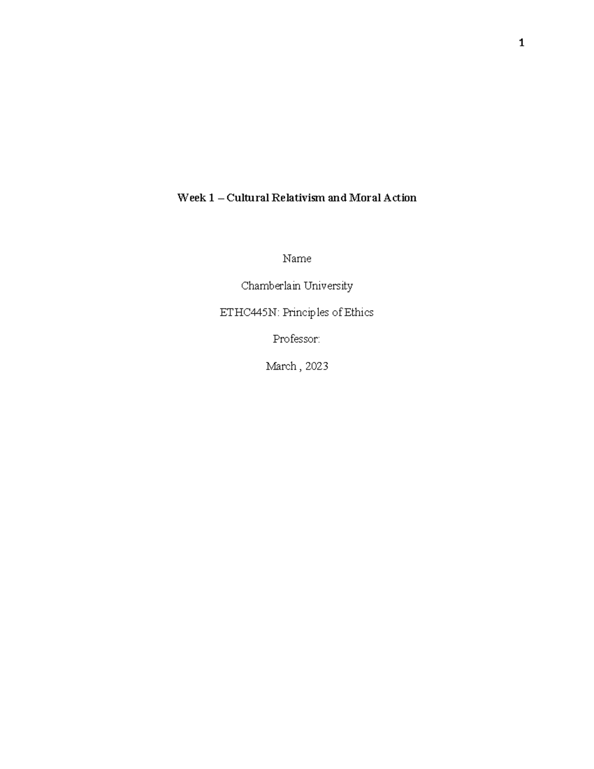 Week 1 Assignment - Week 1 – Cultural Relativism and Moral Action Name ...