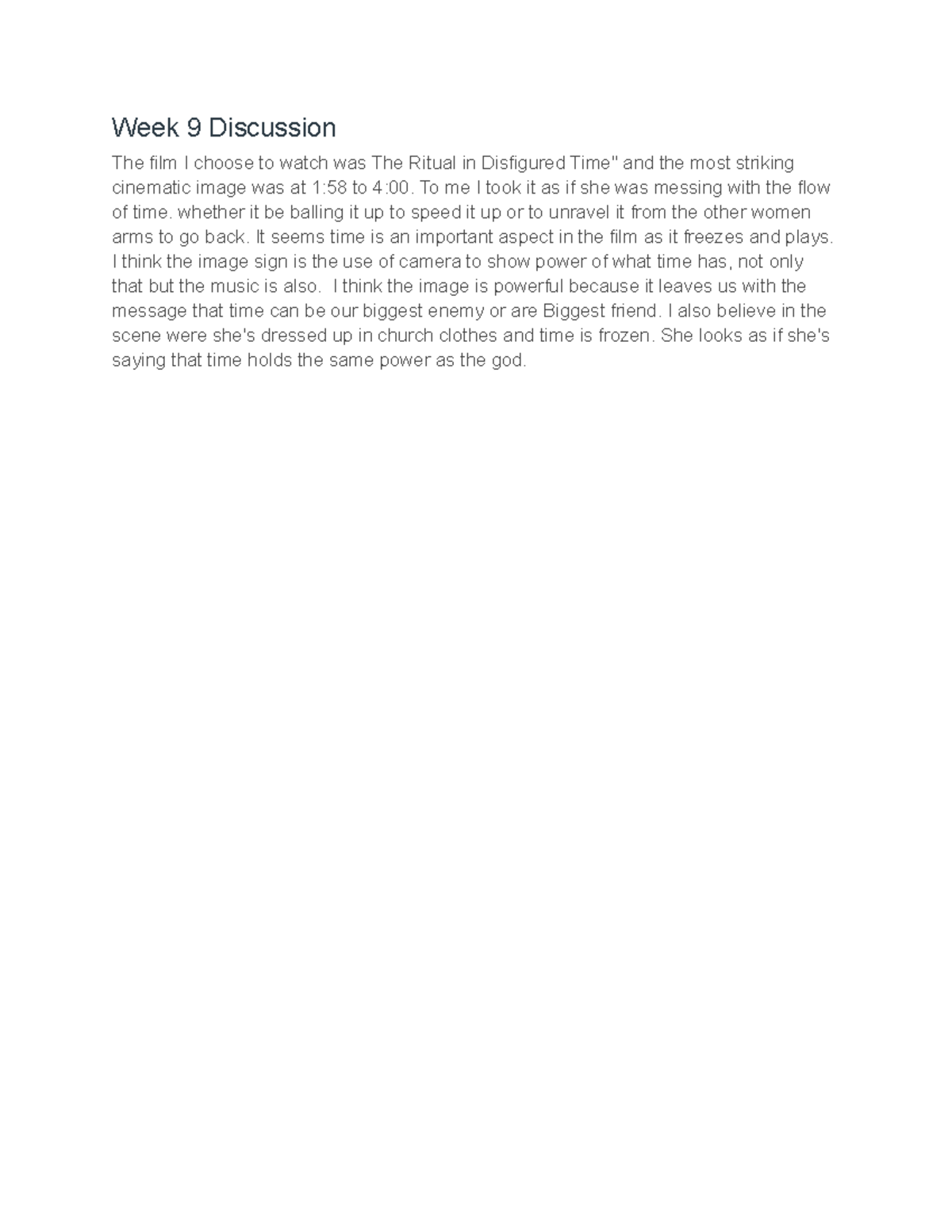 Week 9 Discussion - 1. Choose one most striking cinematic images from the film and describe it ...