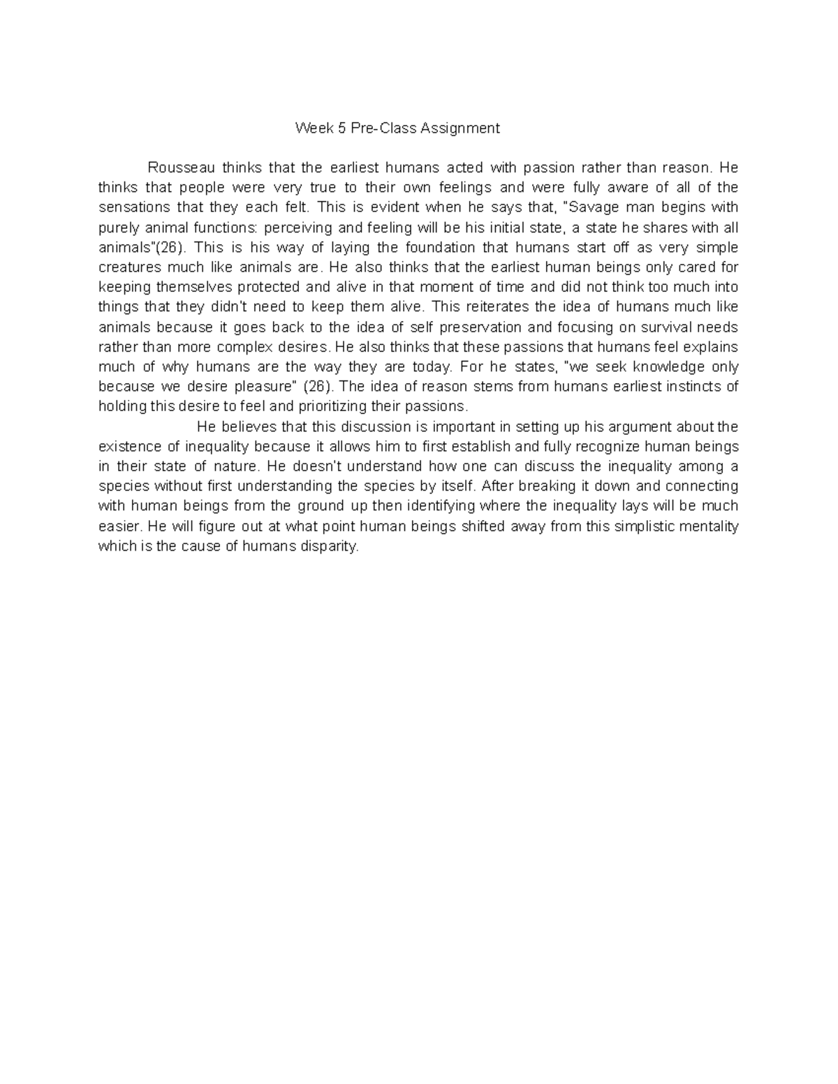 Week 5 Pre-Class Assignment - Week 5 Pre-Class Assignment Rousseau thinks that the earliest ...