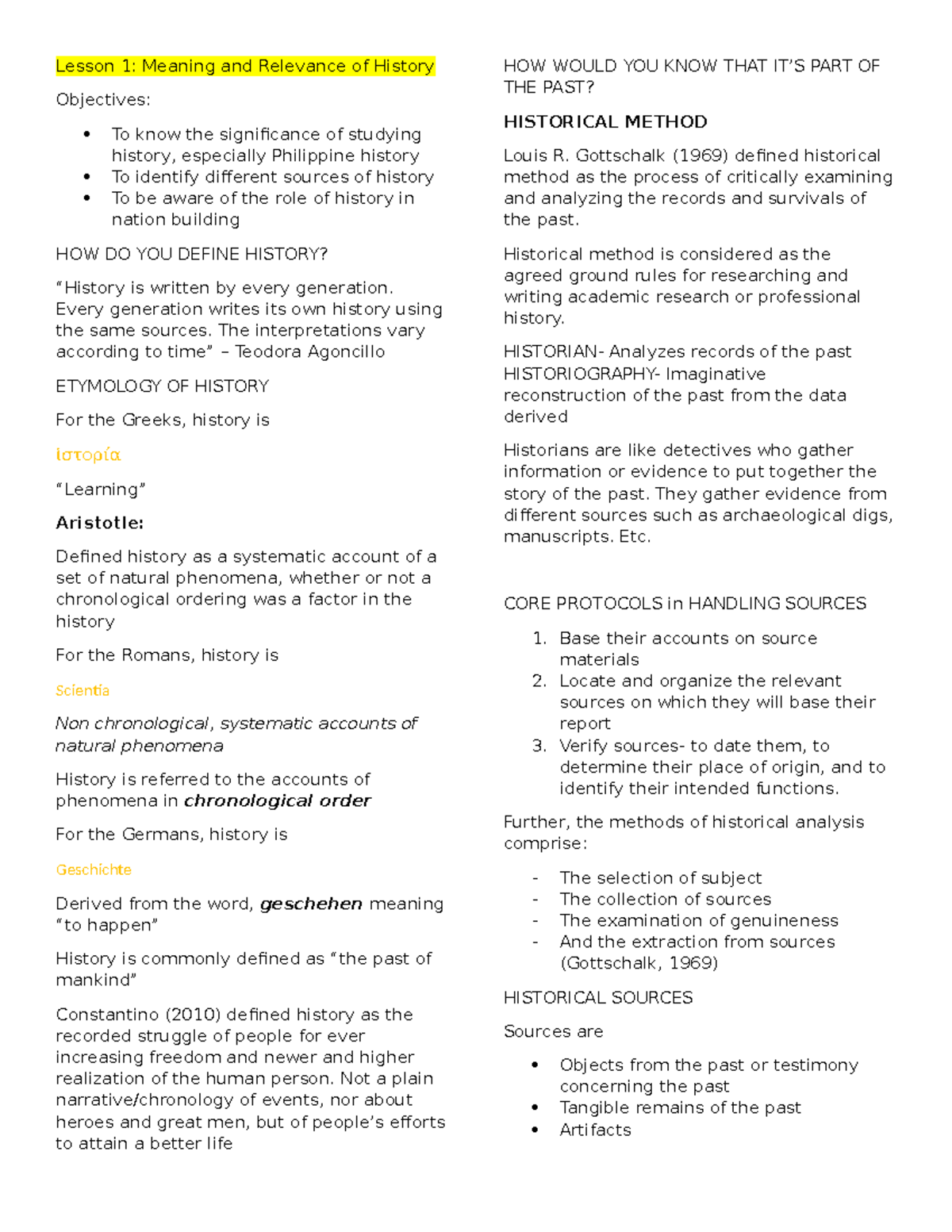 Midterm Notes - Louis R. Gottschalk (1969) defined historical method as ...