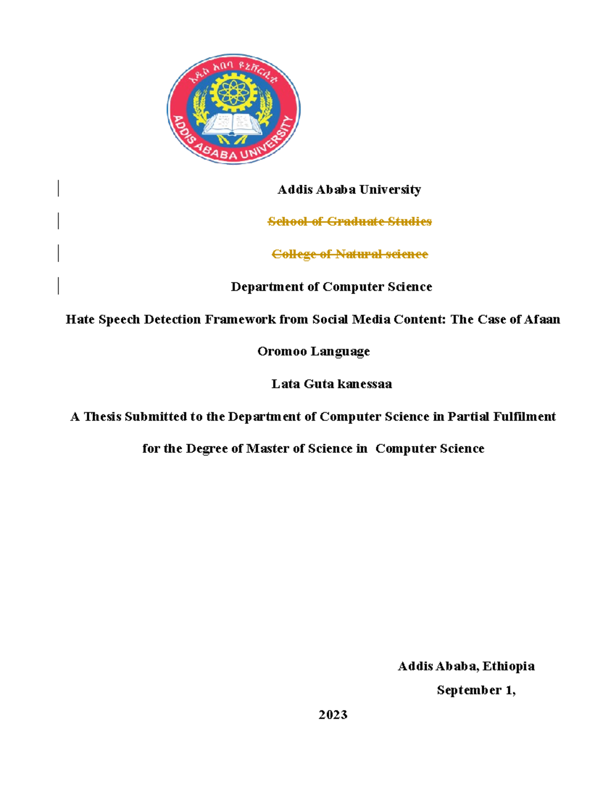 Hate Speech Detection Framework From Social Media Content The Case Of