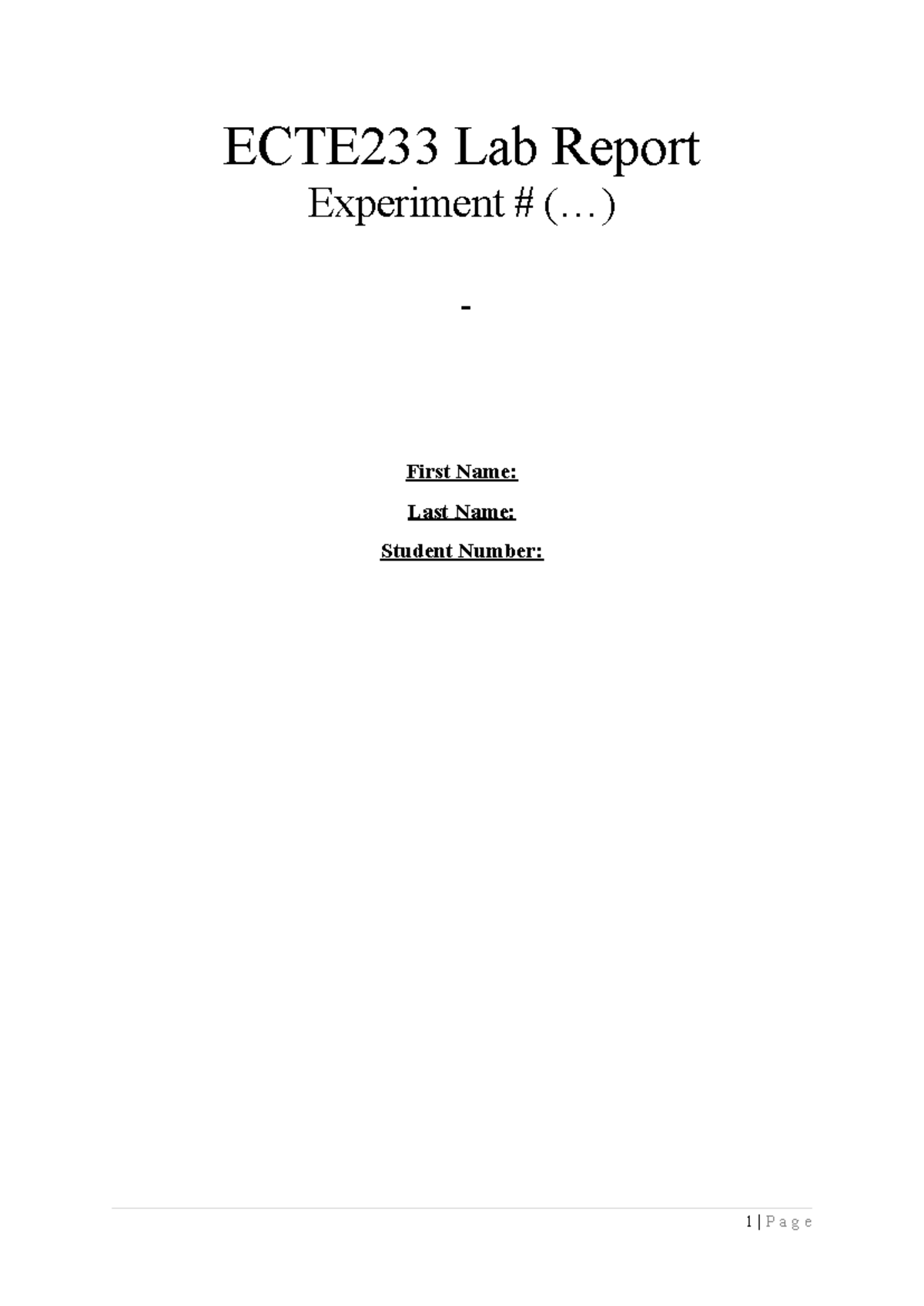 ECTE233 Lab Report Template 2024 - ECTE233 Lab Report Experiment # (...) First Name: Last Name ...