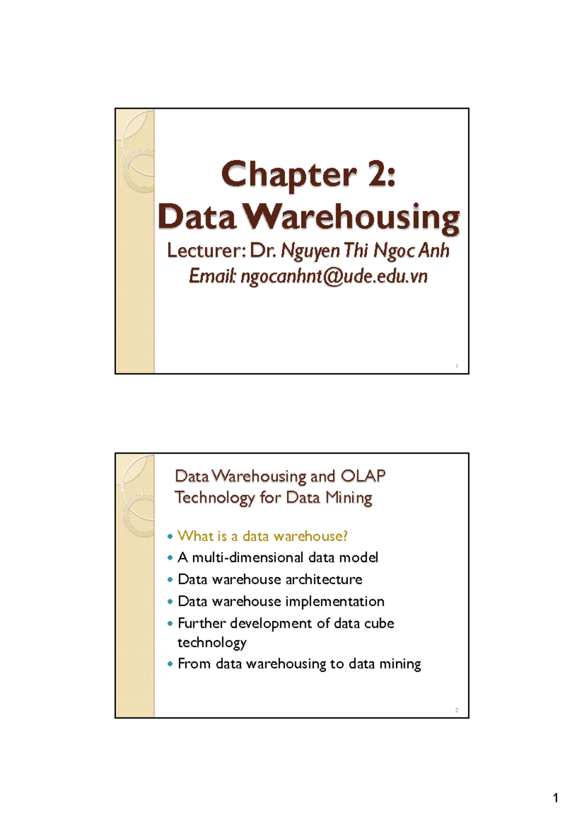 2 Data Warehouse - 1 Chapter 2: Data Warehousing Lecturer: Dr. Nguyen ...