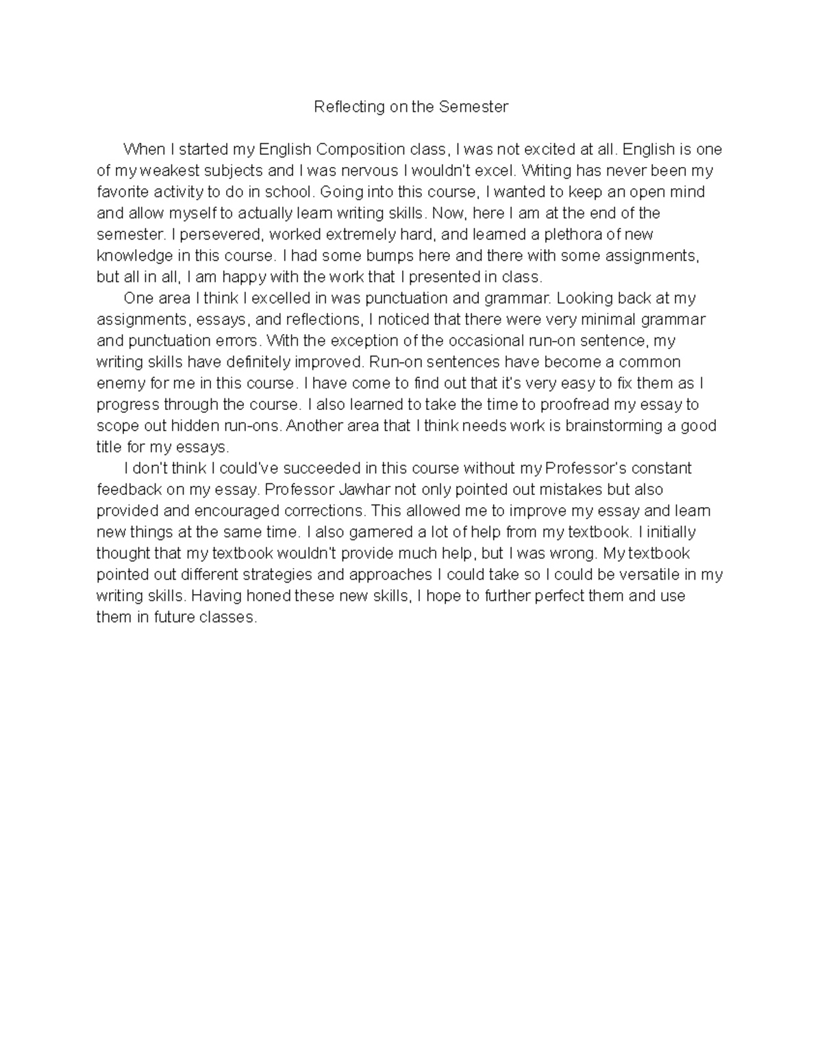 ENG 111 Reflection Essay - Reflecting on the Semester When I started my ...