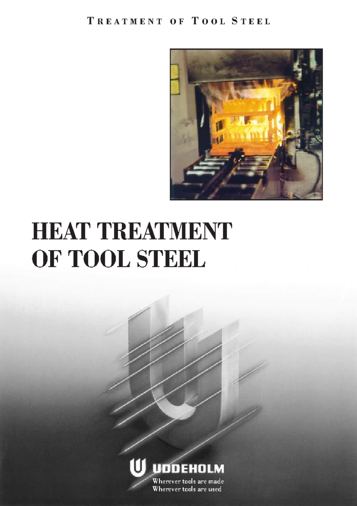 Treatment of Tool Steel - T R E A T M E N T O F T O O L S T E E L ...