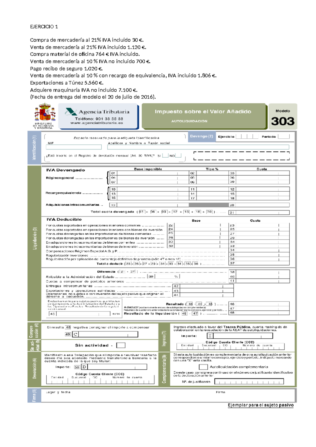 332198639 IVA modelo 303 ejercicios - EJERCICIO 1 Compra de mercadería ...