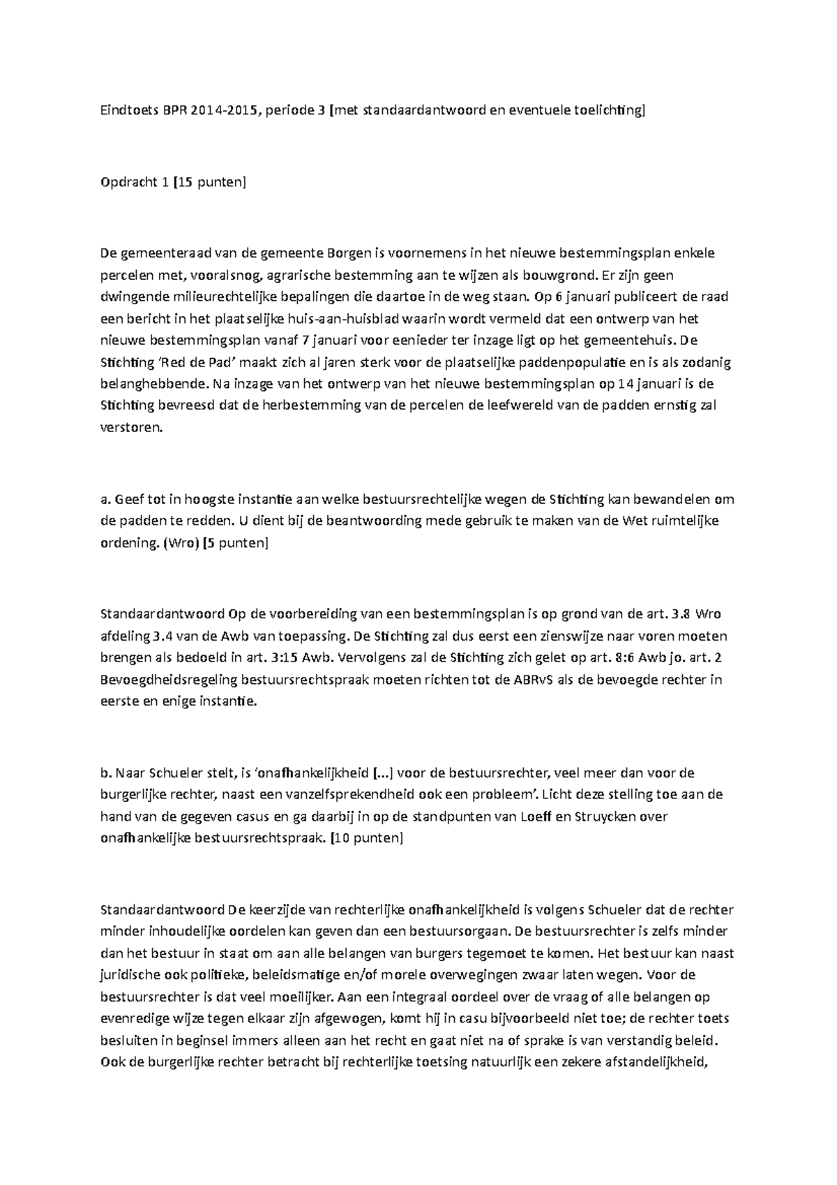 Proef/oefen tentamen 2014, vragen en antwoorden - Eindtoets BPR periode 3 standaardantwoord en ...