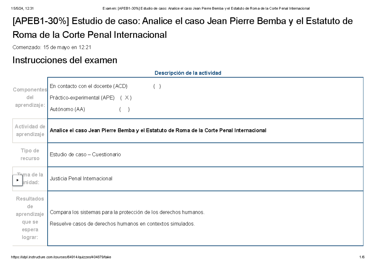 Examen [APEB 1-30%] Estudio de caso Analice el caso Jean Pierre Bemba y el Estatuto de Roma de ...
