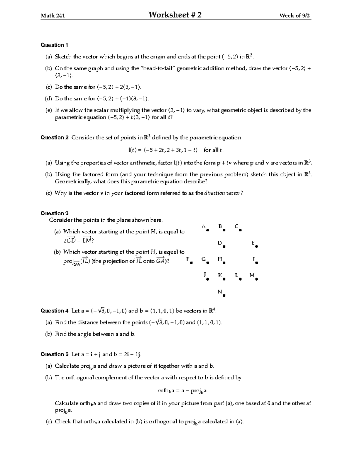 Worksheet 02 - Math 241 Worksheet # 2 Week of 9/ Question 1 (a) Sketch ...