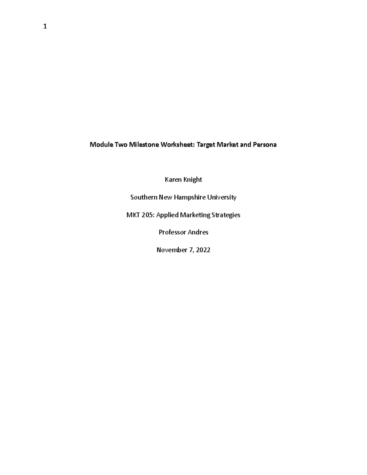MKT205 Module Two Milestone 2 - Module Two Milestone Worksheet: Target ...