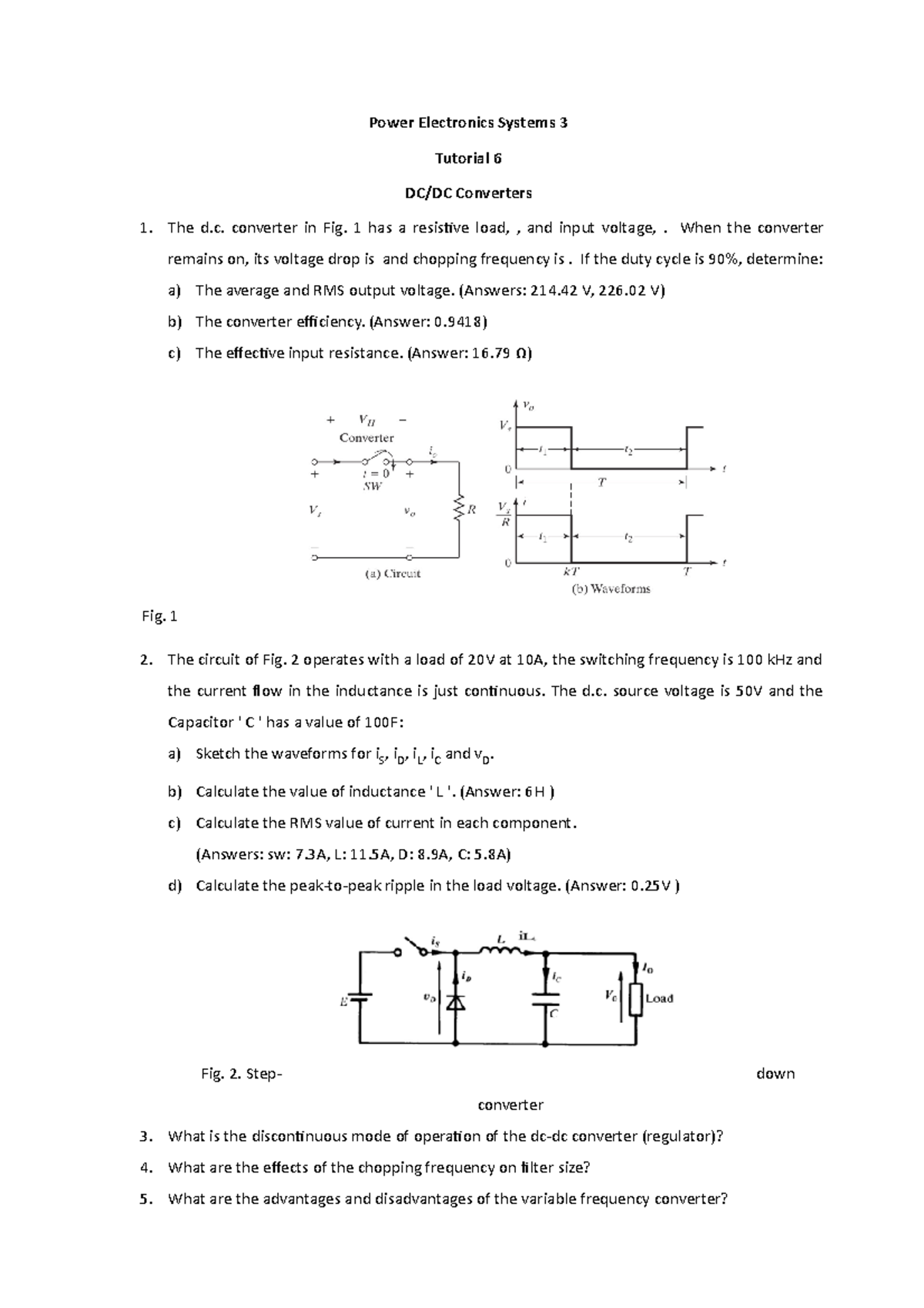 Tutorial 6 - Power Electronics Systems 3 Tutorial 6 DC/DC Converters The d. converter in Fig. 1 ...