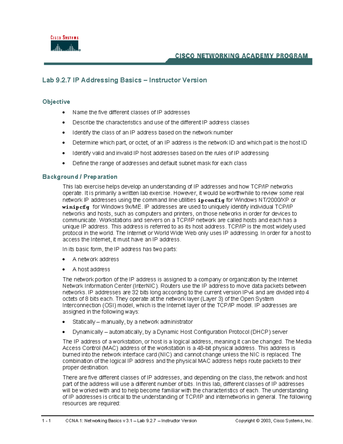 Exp 01 IP Address Basics - Lab 9.2 IP Addressing Basics ñ Instructor Version Objective Name the ...