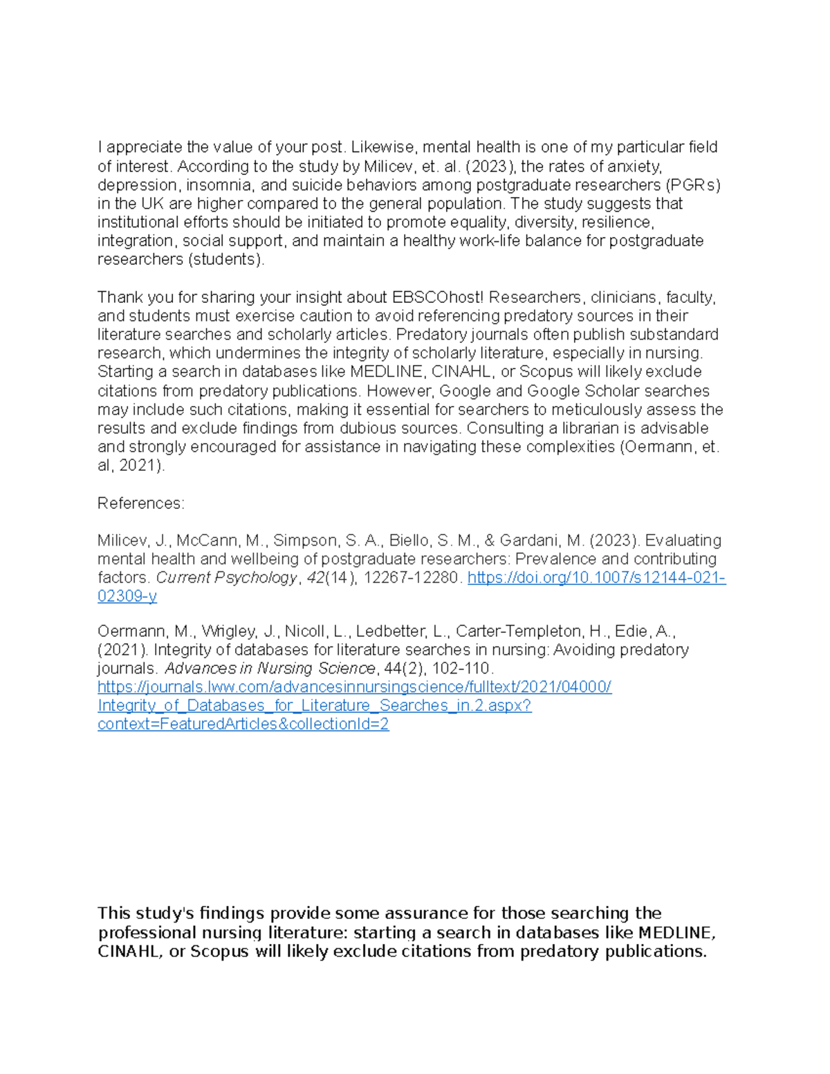 Dicussion reply 2 - I appreciate the value of your post. Likewise ...