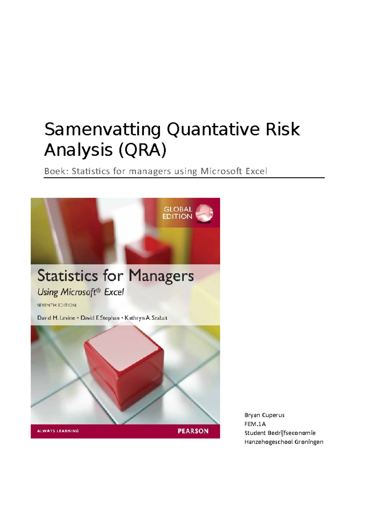 Samenvatting QRA - Statistics for manager using Excel - Samenvatting ...