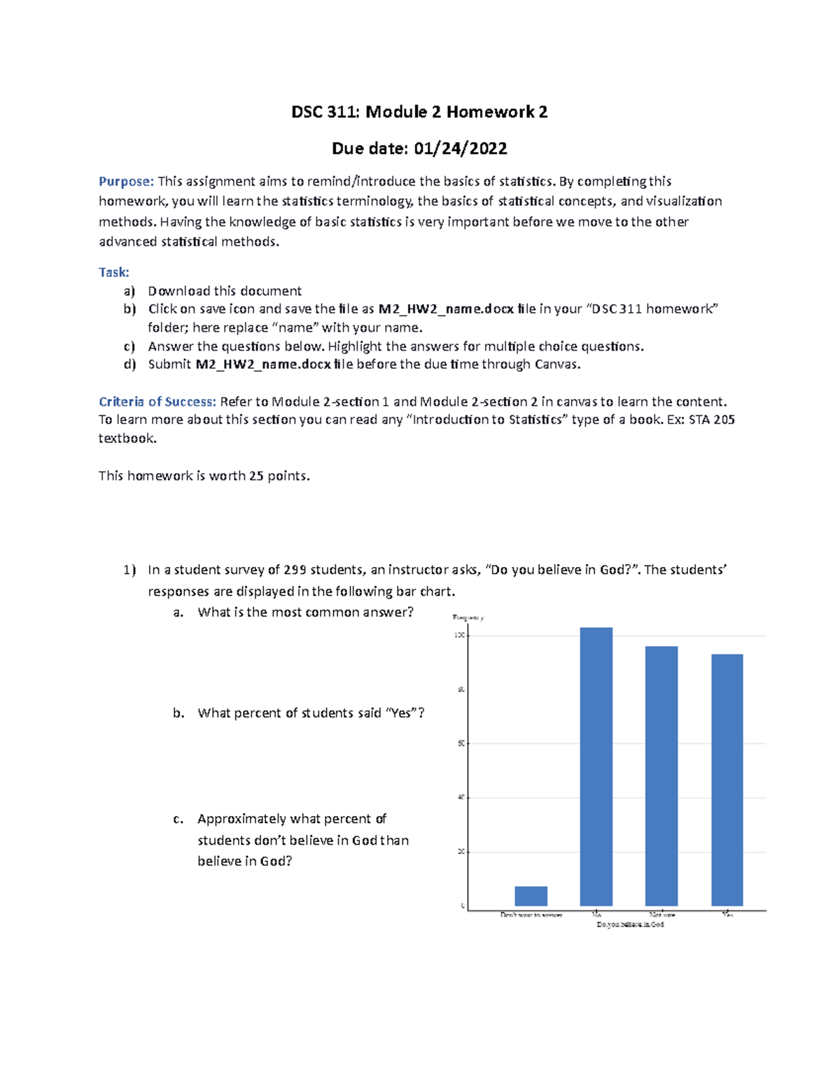 my class assignment - DSC 311: Module 2 Homework 2 Due date: 01/24/ Purpose: This assignment ...