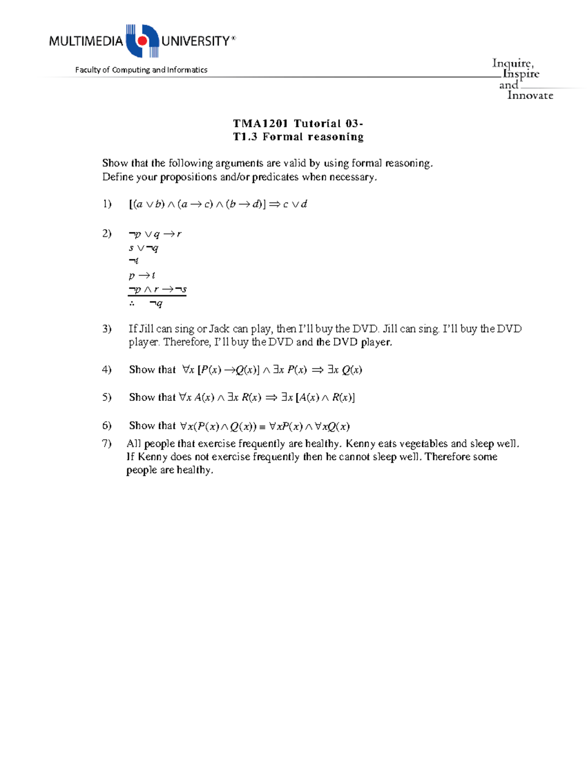 Tutorial 03 - T1.3 Formal reasoning - Faculty of Computing and Informatics TMA1201 Tutorial 03 ...