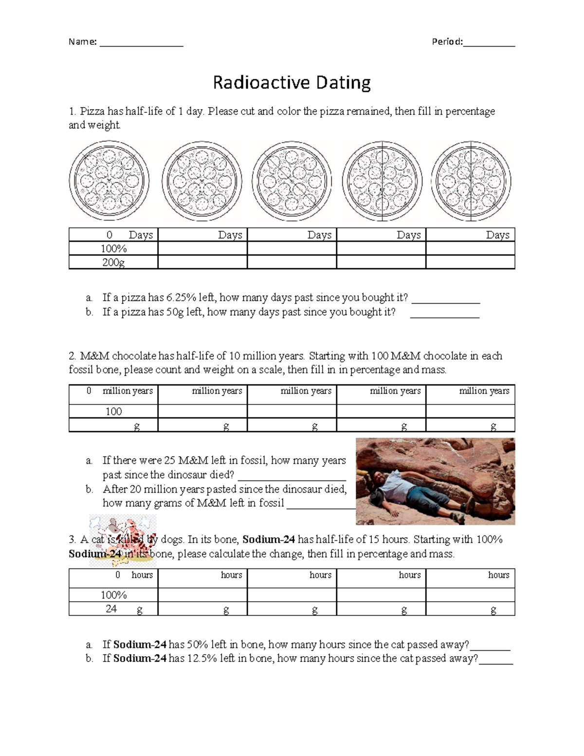 Radioactive Dating - worksheet - Radioactive Dating 1. Pizza has half ...