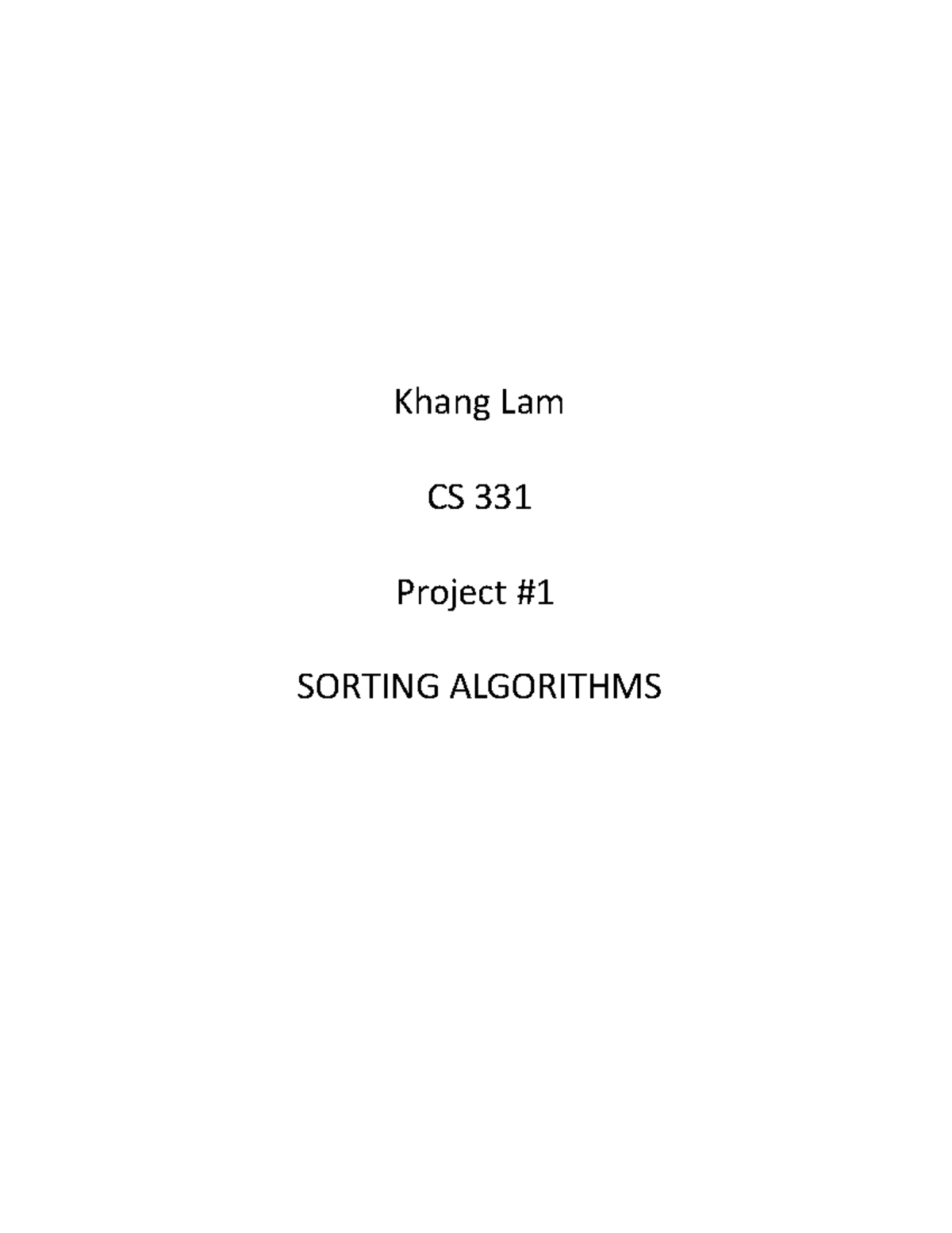 Project 1 Report - Khang Lam CS 331 Project SORTING ALGORITHMS The ...