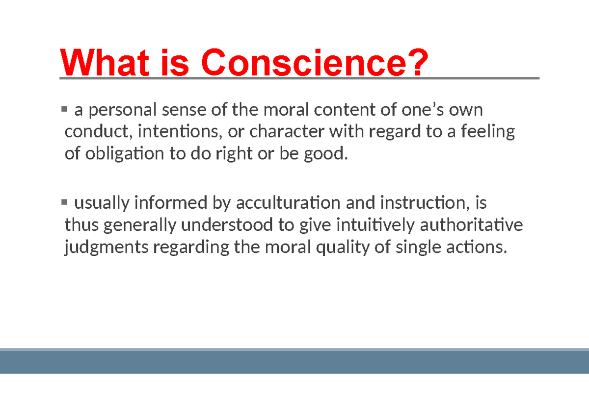 What is Conscience - N/A - What is Conscience? a personal sense of the ...