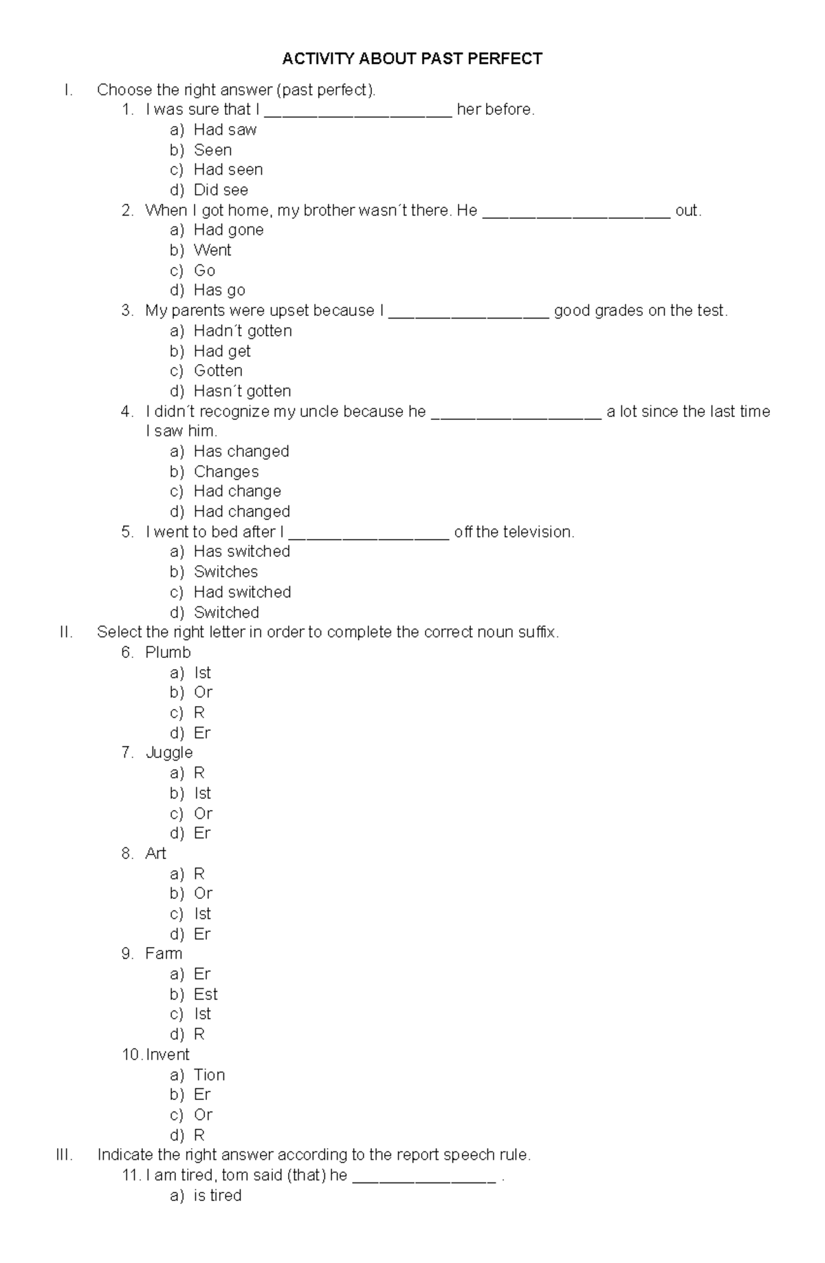 Activity About PAST Perfect - ACTIVITY ABOUT PAST PERFECT I. Choose the ...
