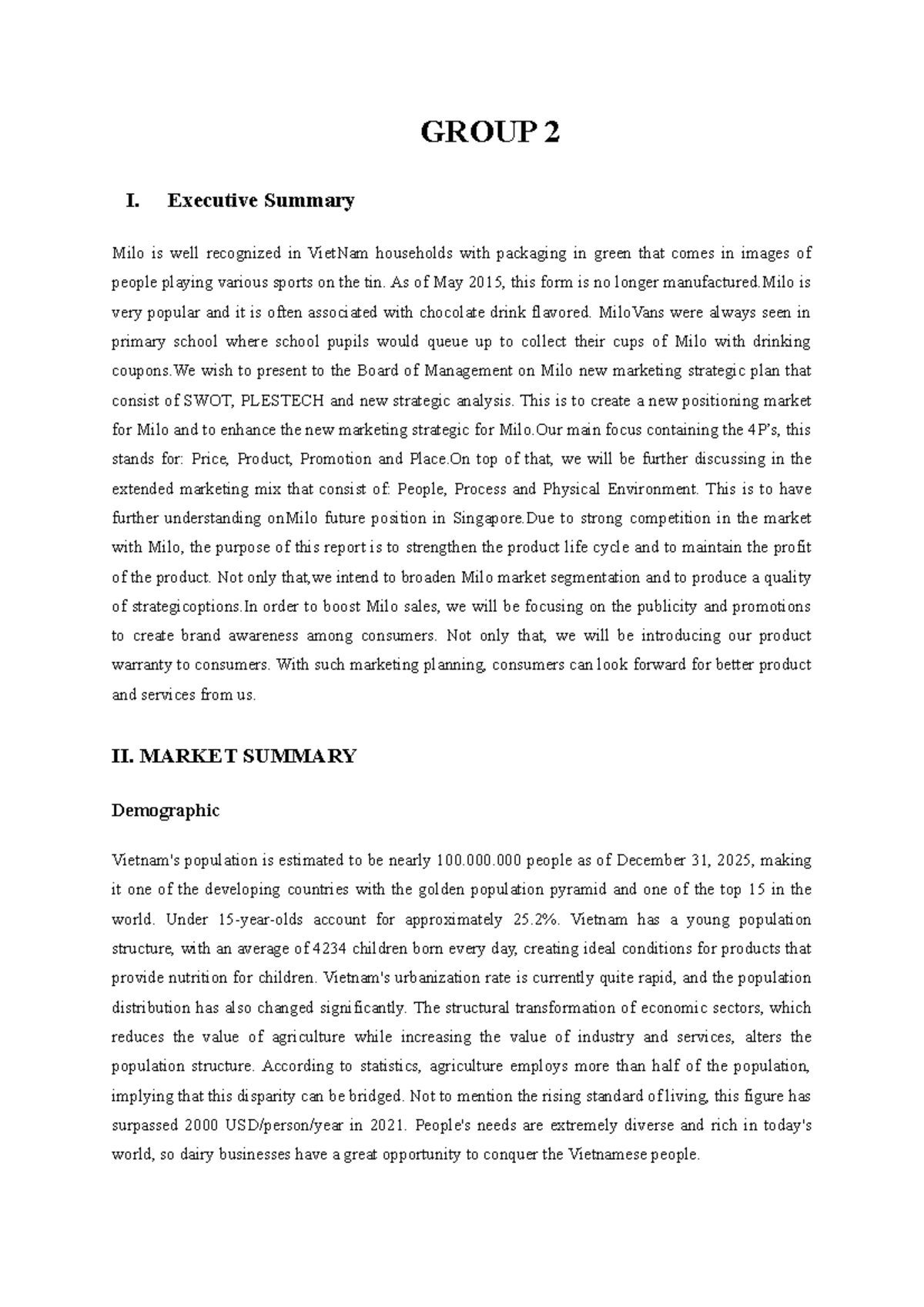 Group-2 Final-version - GROUP 2 I. Executive Summary Milo is well recognized in VietNam ...