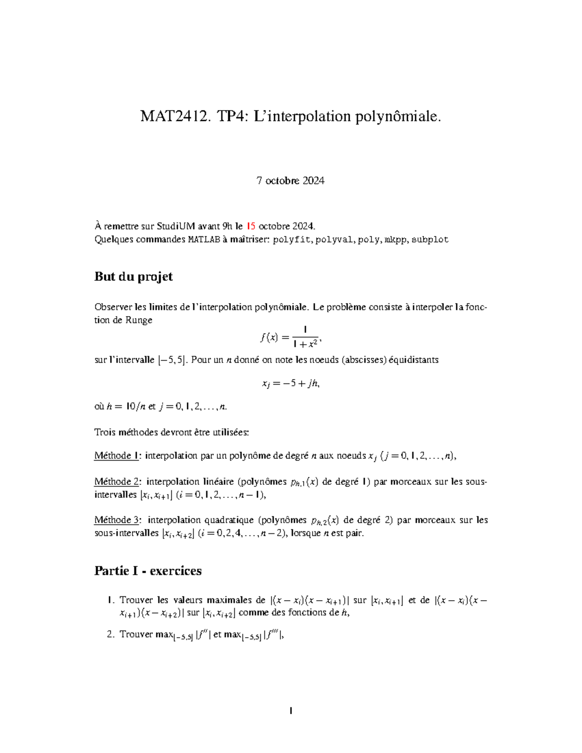 TP4 2024 - TP ANALYSE NUMERIQUE - MAT2412. TP4: L’interpolation polynômiale. 7 octobre 2024 À ...